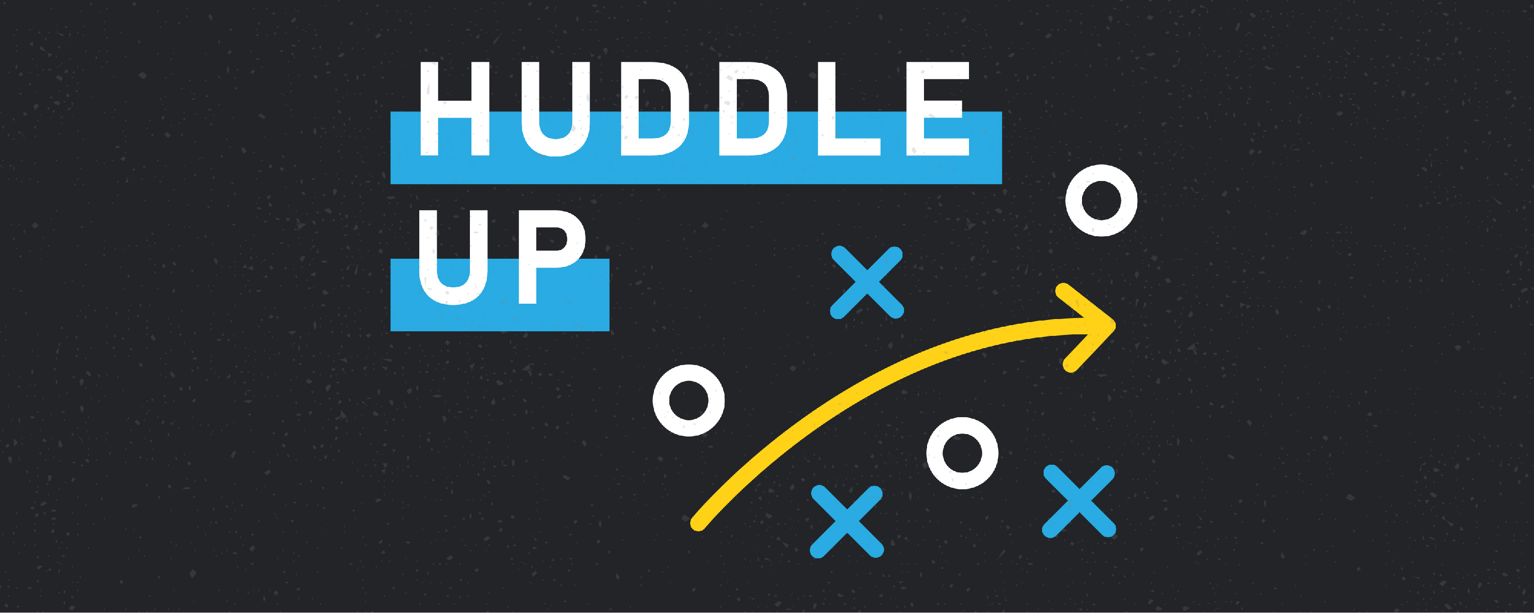 Huddle Up | Village Bible Church